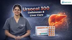 Ursocol 300 Tablet: Uses, Side Effects, Price & Substitutes