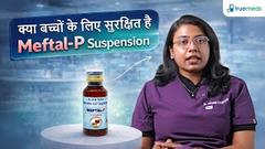 Meftal P Mango Flavour Suspension – Pain & Inflammation Relief for Adults