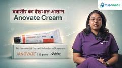 Anovate Cream: Uses, Side Effects, Price & Substitutes