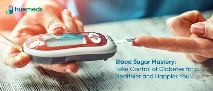 Normal Sugar Level in Blood - A Quick Guide | Truemeds